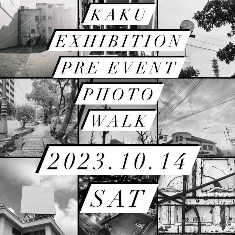 KAKU EXHIBITION PRE EVENT PHOTO WALK – potari